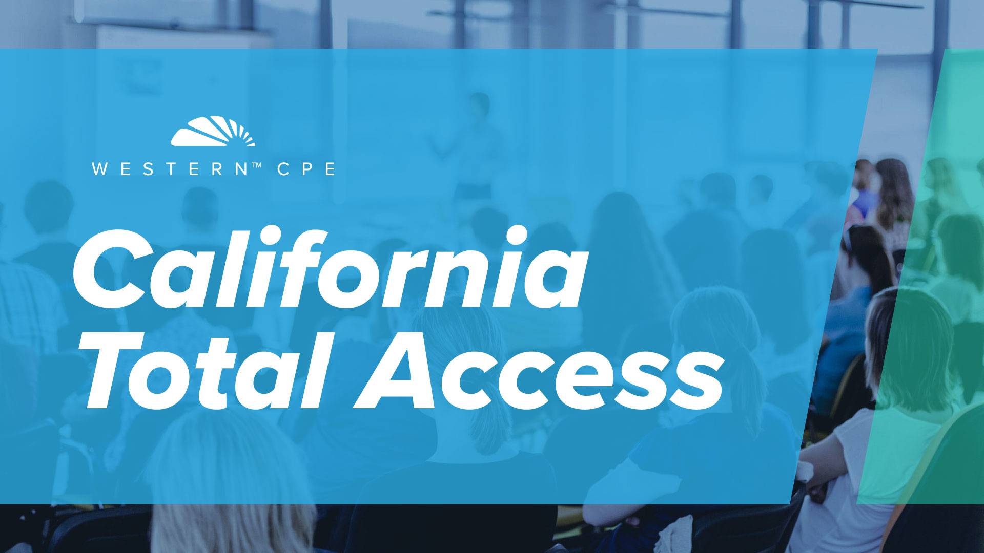 California Total Access - Location Confirmed - Western CPE